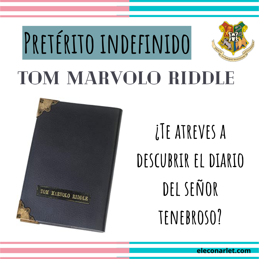 Juego pretérito indefinido: El diario de Voldemort – ELEconArlet